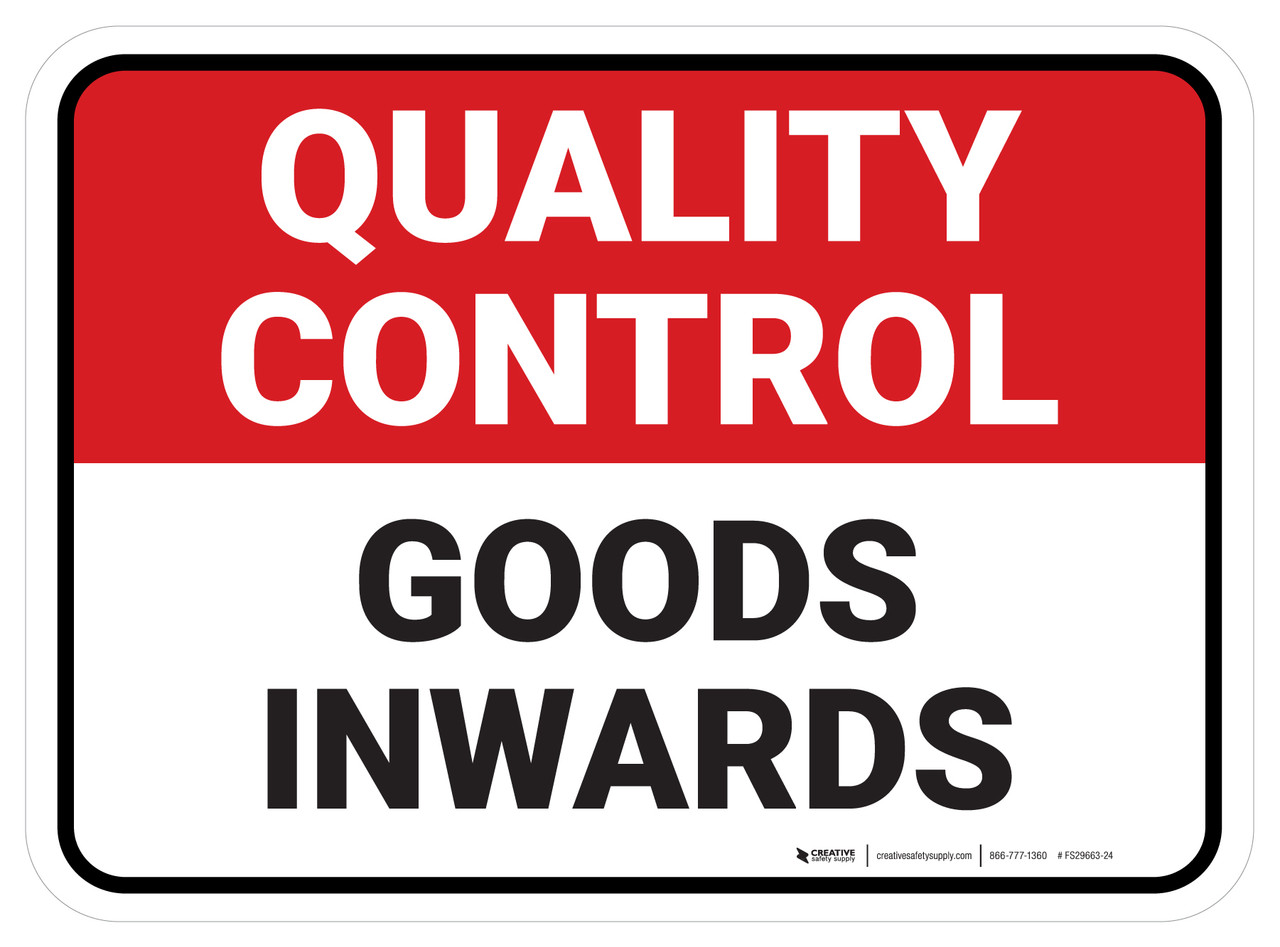 Quality Control: Goods Inward Rectangular - Floor Sign