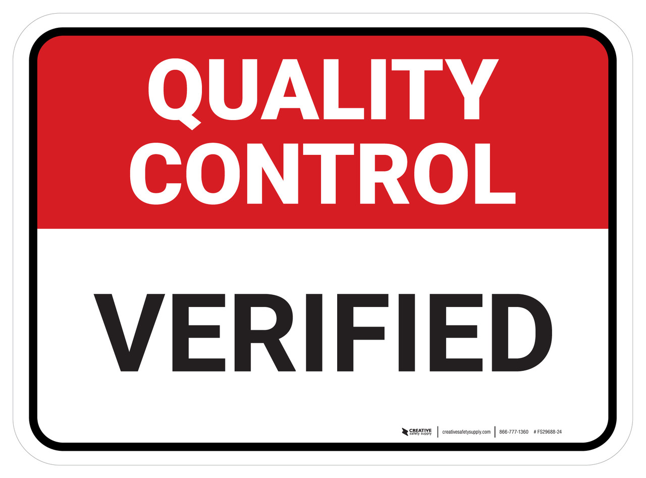 Quality Control: Verified Rectangular - Floor Sign