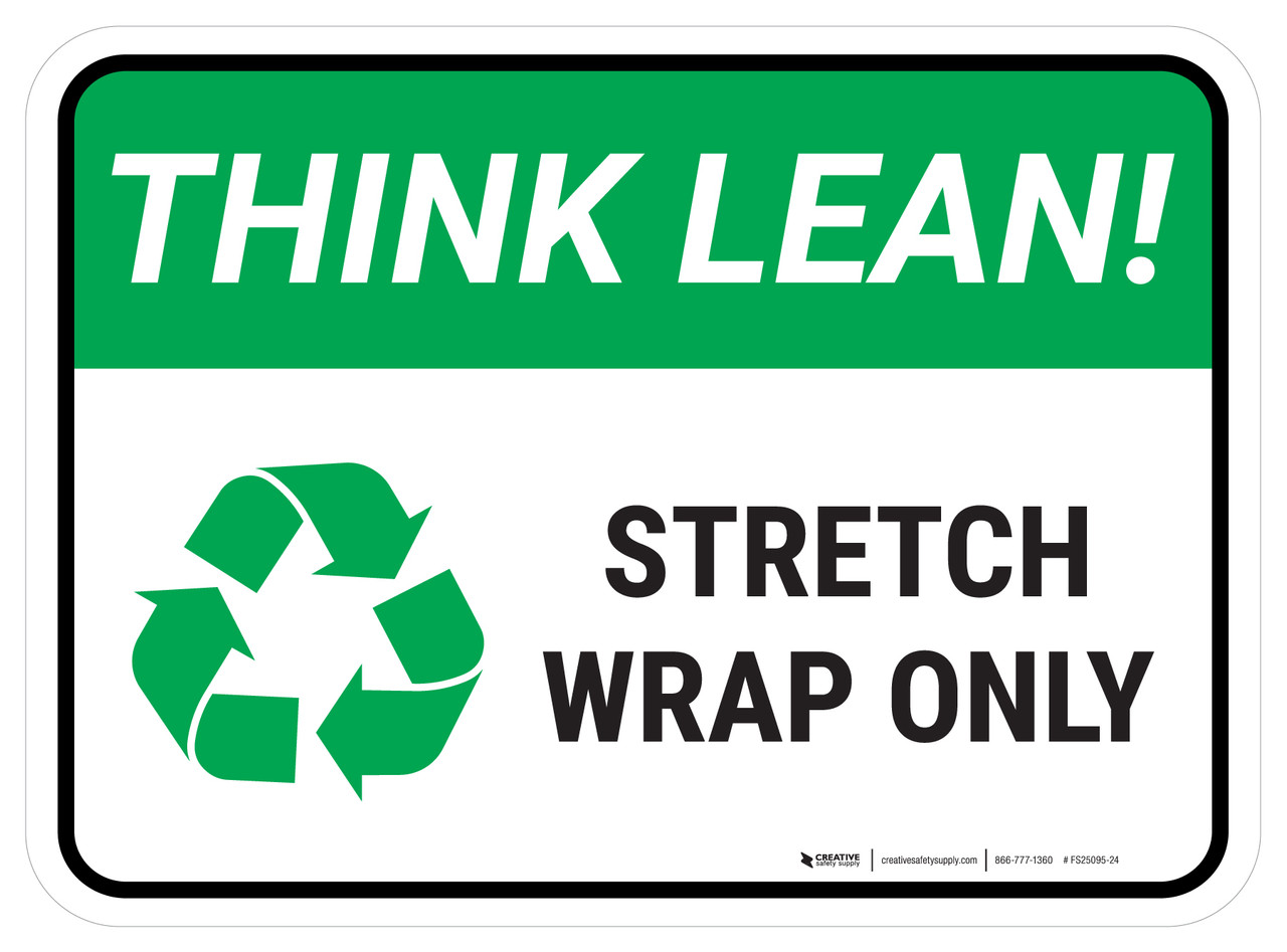 Think Lean: Stretch Wrap Only Rectangular - Floor Sign | Creative ...
