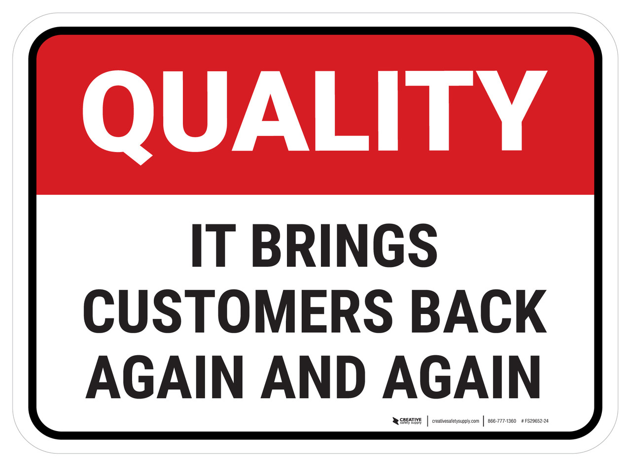 Quality: It Brings Customers Back Again And Again V2 Rectangular ...
