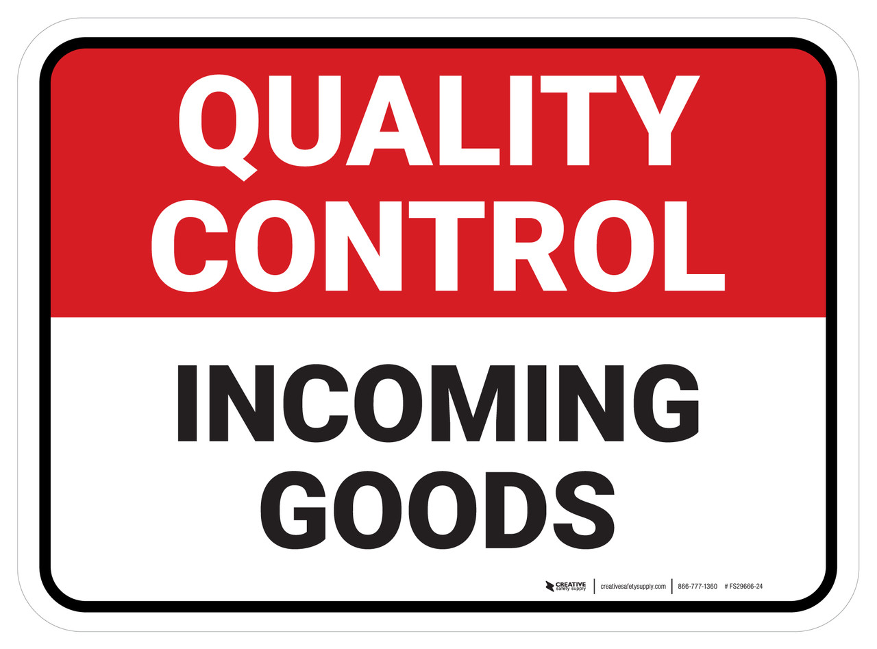 Quality Control: Incoming Goods V2 Rectangular - Floor Sign | Creative ...