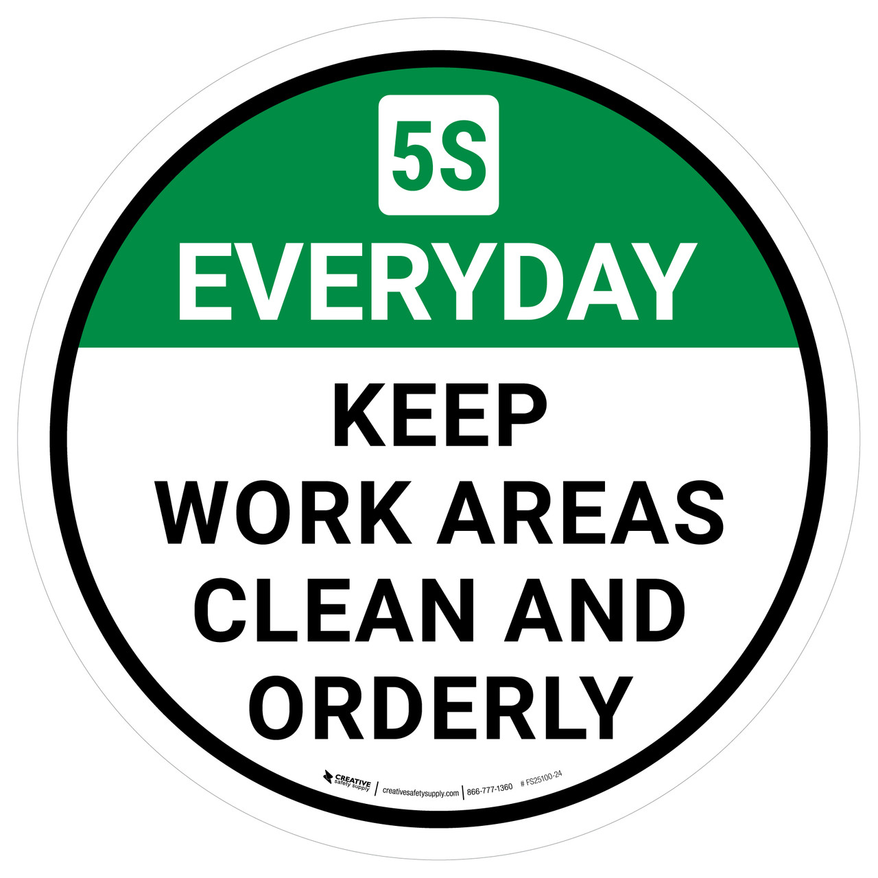 5S Everyday: Keep Work Areas Clean And Orderly Round - Floor Sign