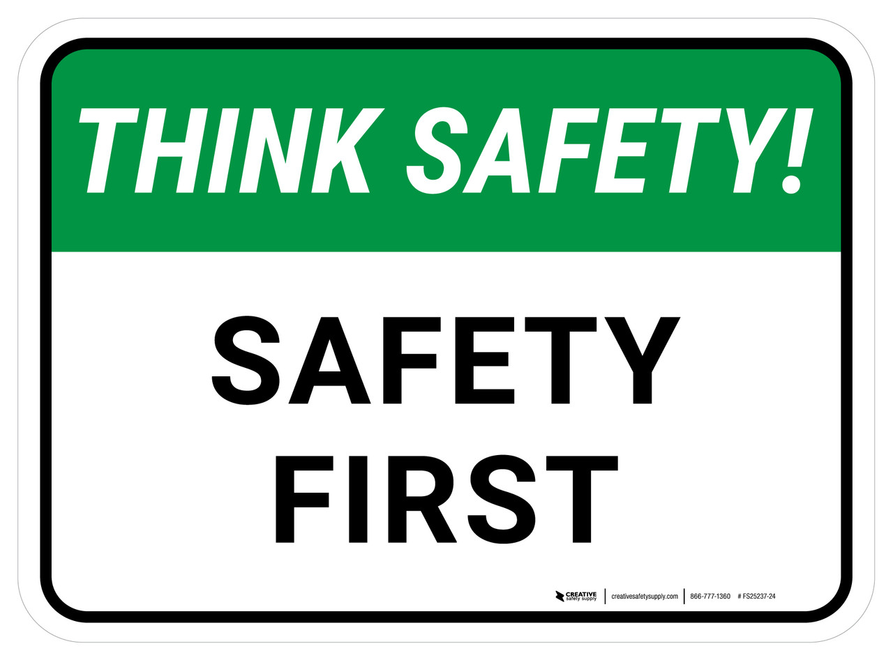 Think Safety: Safety First Rectangular - Floor Sign