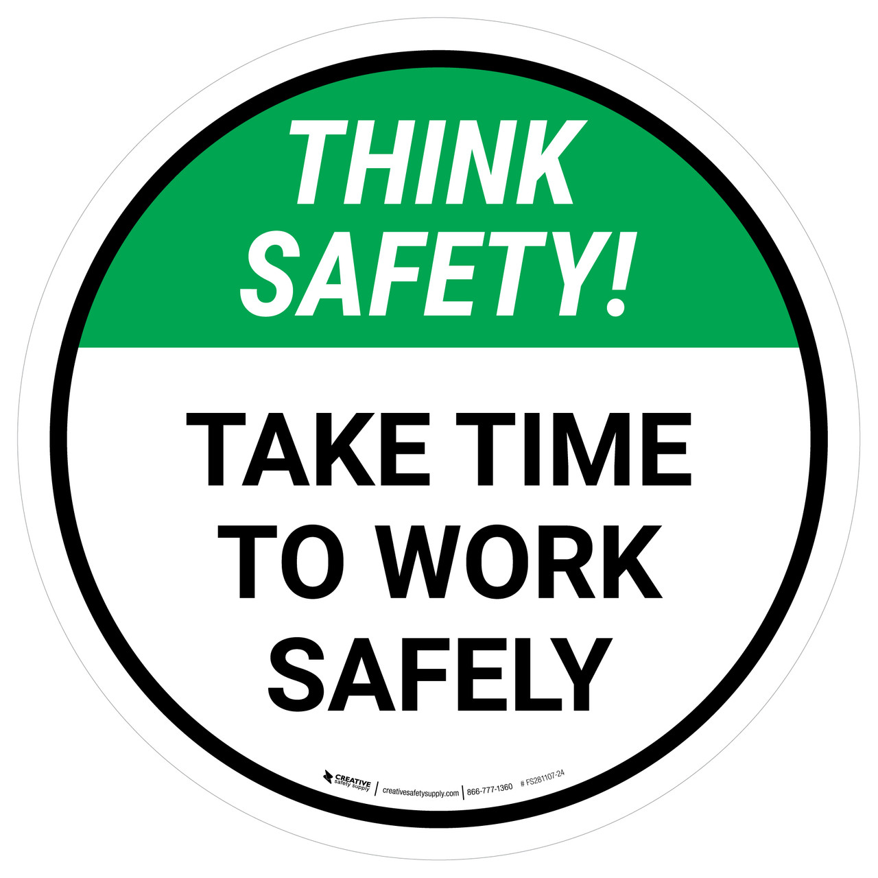 Think Safety: Take Time to work safely Round - Floor Sign