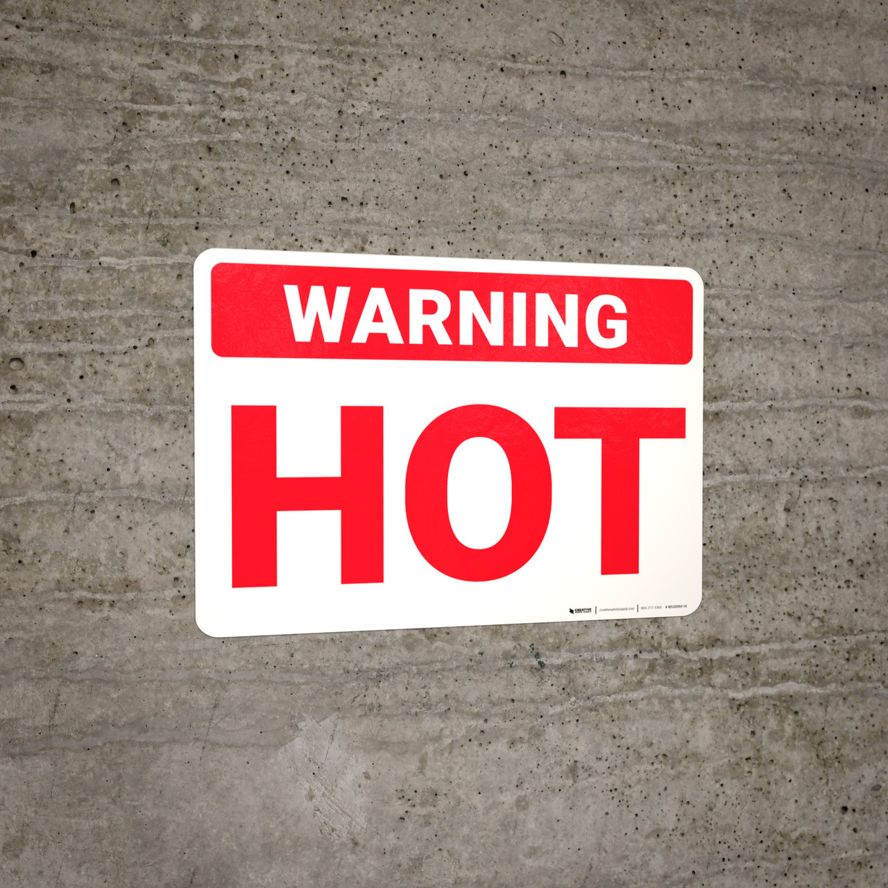 Warning: Hot - Wall Sign