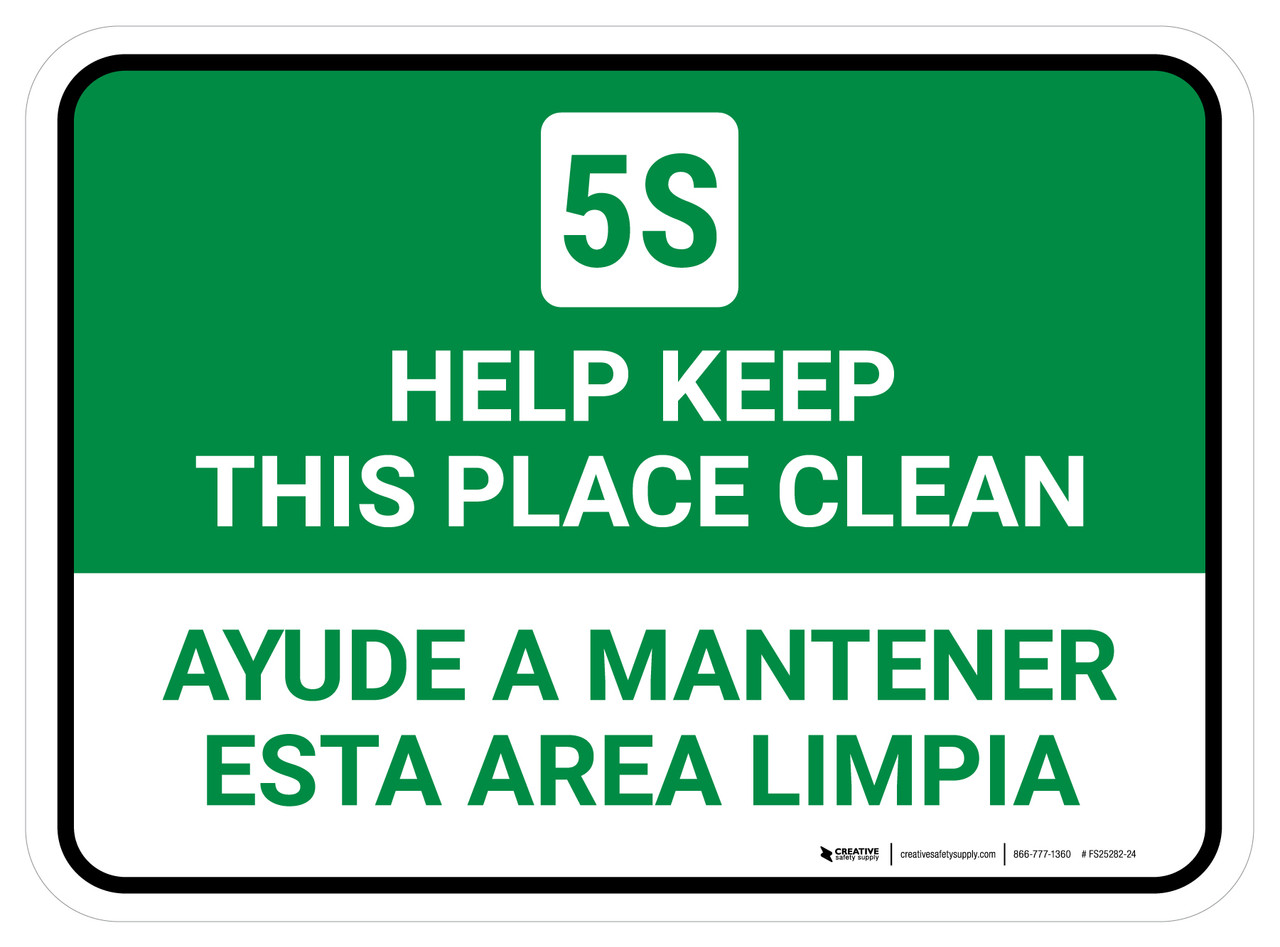 5S Help Keep This Place Clean Rectangle Bilingual Spanish - Floor Sign ...