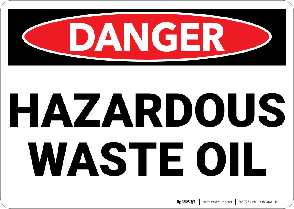 Danger: Hazardous Waste Oil - Wall Sign