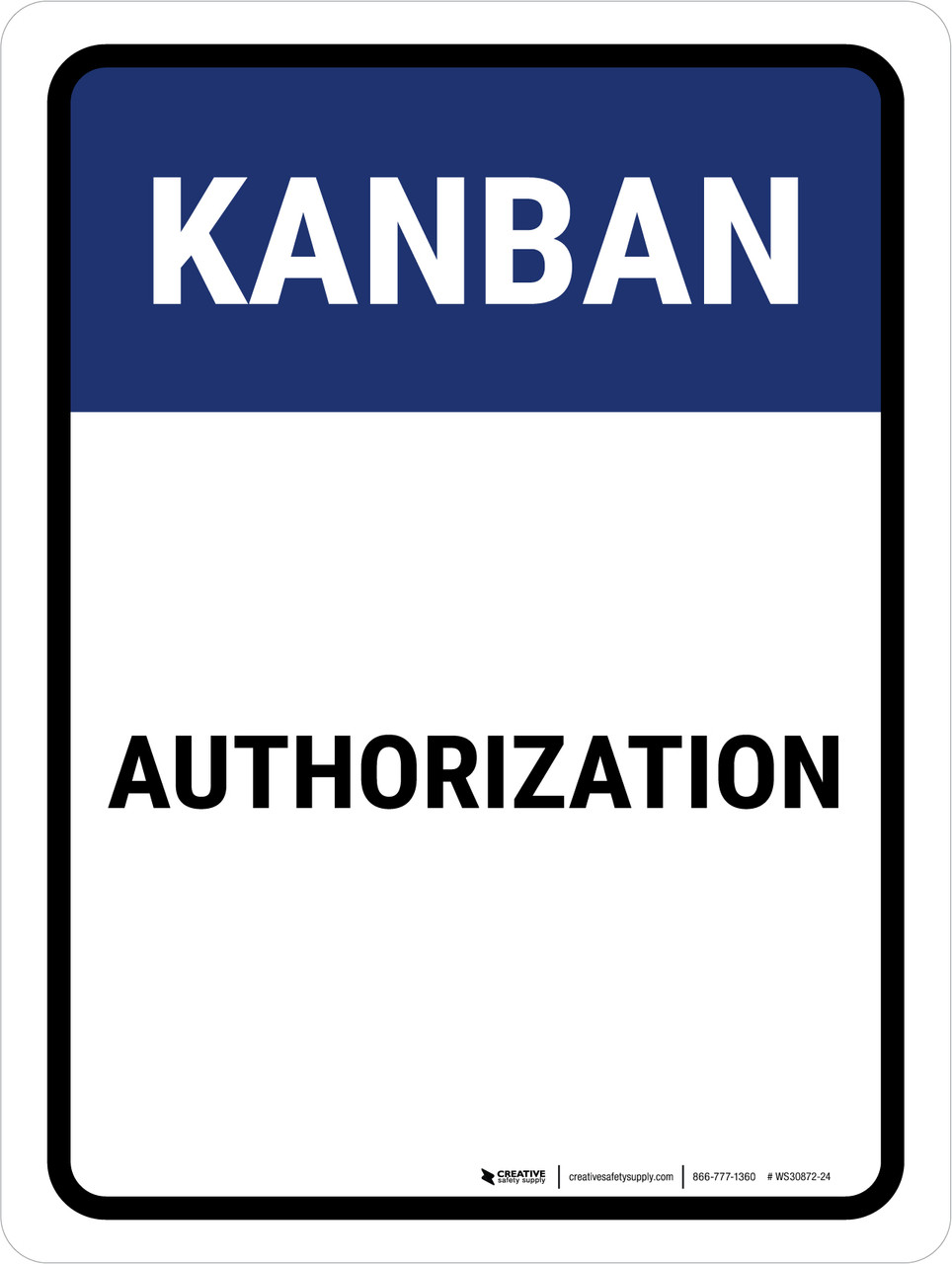 Kanban authorization Portrait - Wall Sign | Creative Safety Supply