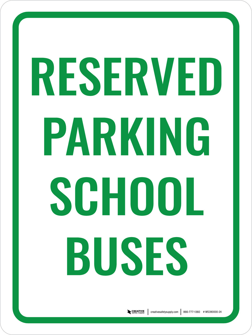 Reserved Parking School Buses Portrait - Wall Sign | Creative Safety Supply