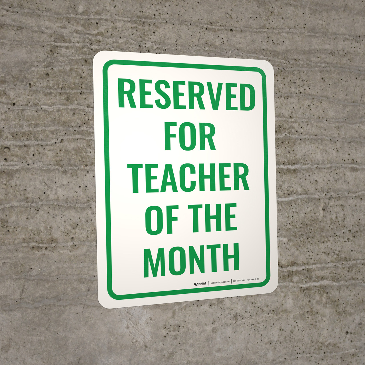 Reserved Teacher of The Month Portrait - Wall Sign | Creative Safety Supply