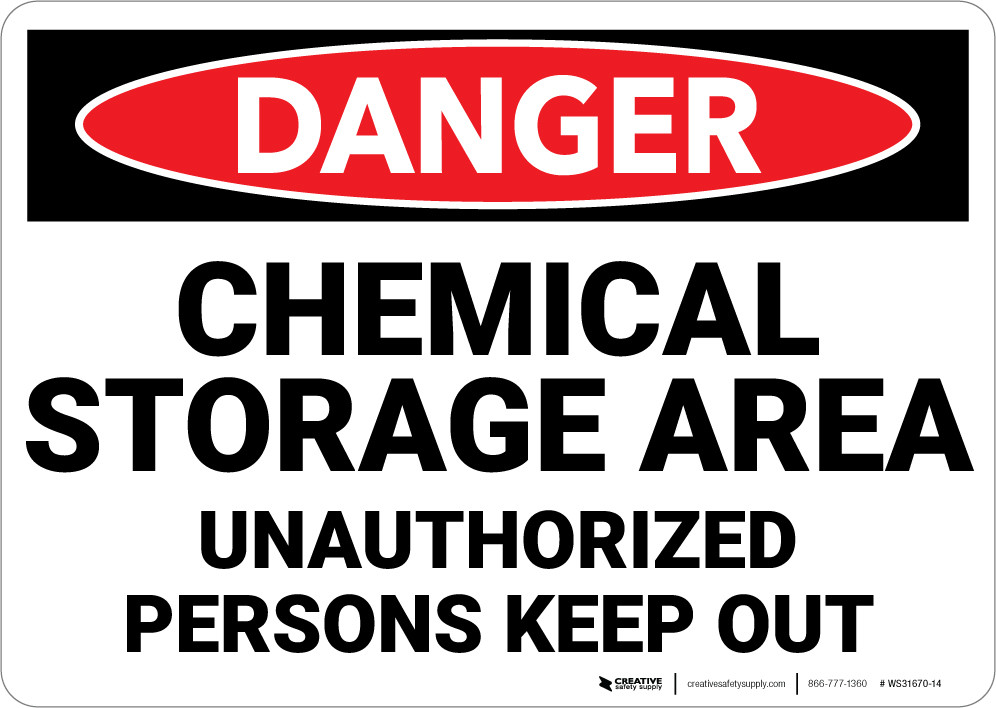 Danger: Chemical Storage Area Unauthorized Persons Keep Out - Wall Sign ...