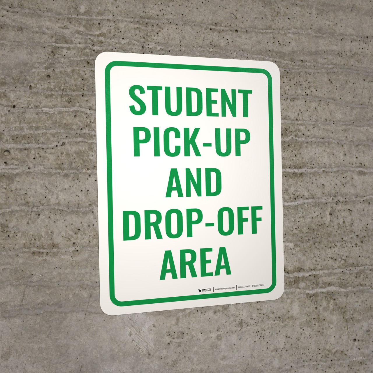 Student Pick-Up and Drop-Off Area Portrait - Wall Sign