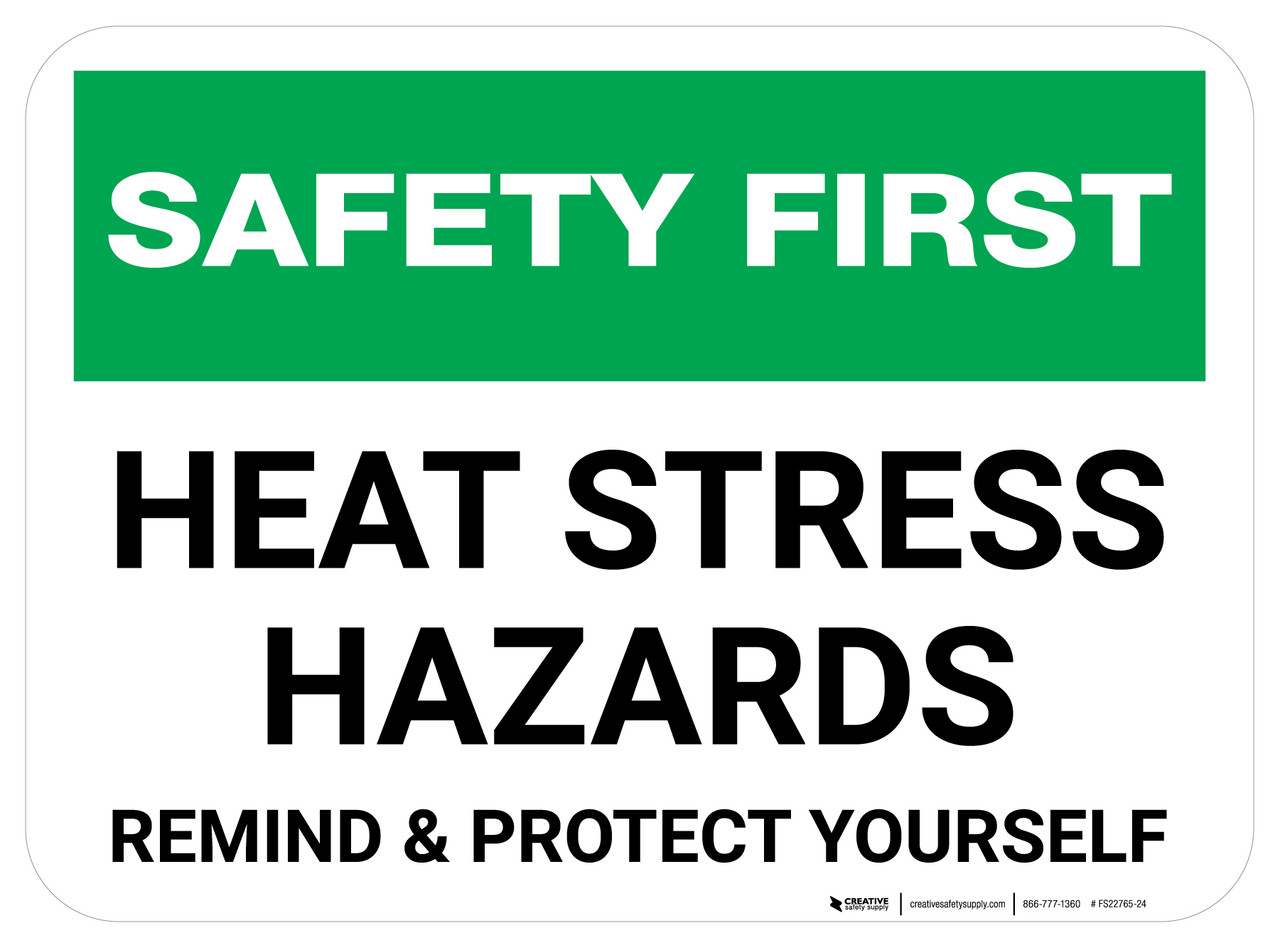Safety First Heat Stress Hazards Rectangle - Floor Sign | Creative ...
