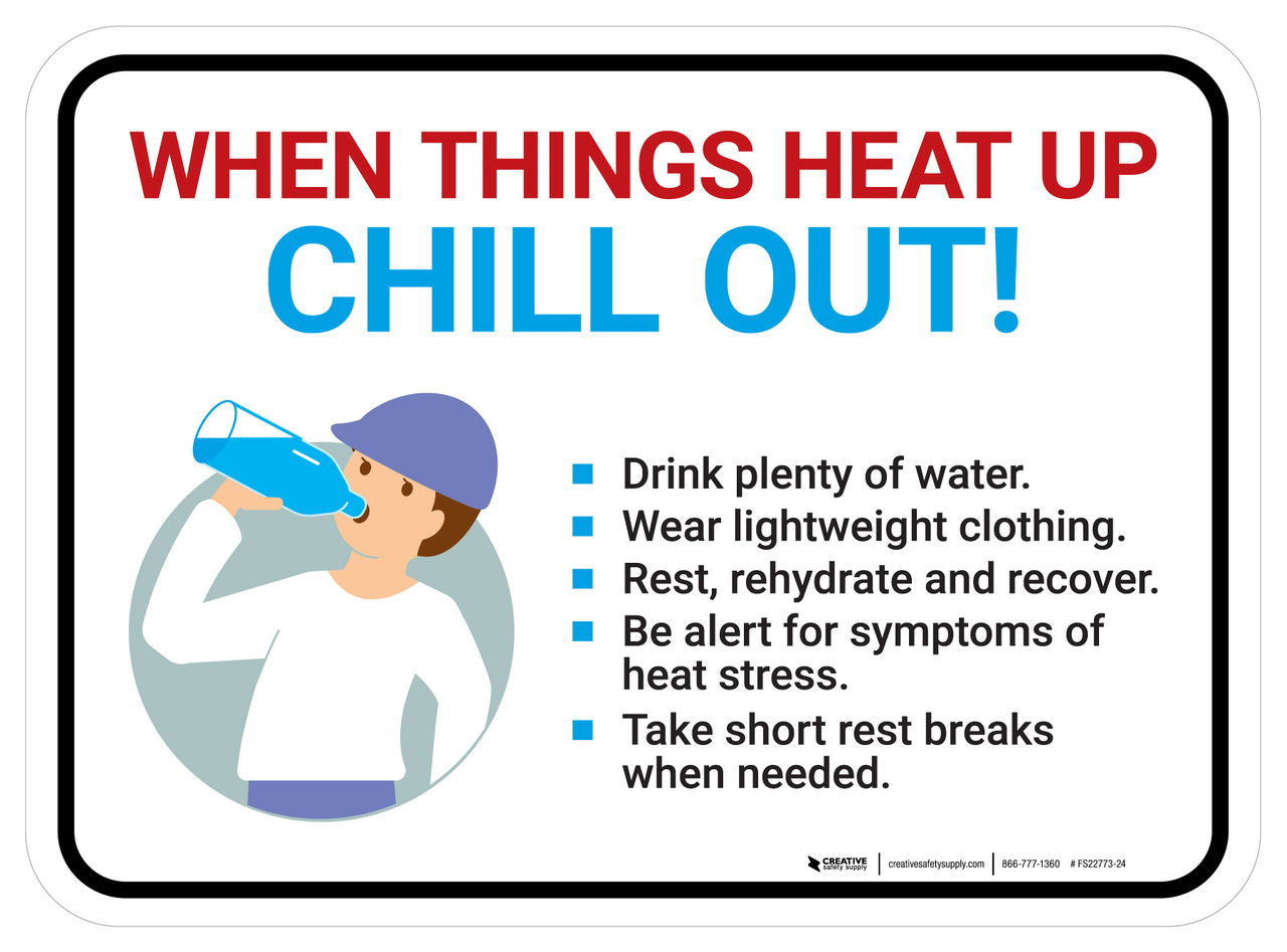 When Things Heat Up Chill Out Rectangle - Floor Sign | Creative Safety ...