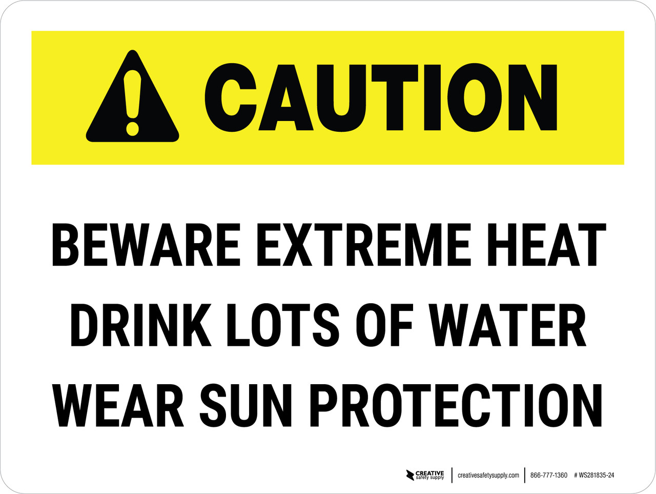 Caution: Beware Extreme Heat Landscape - Wall Sign