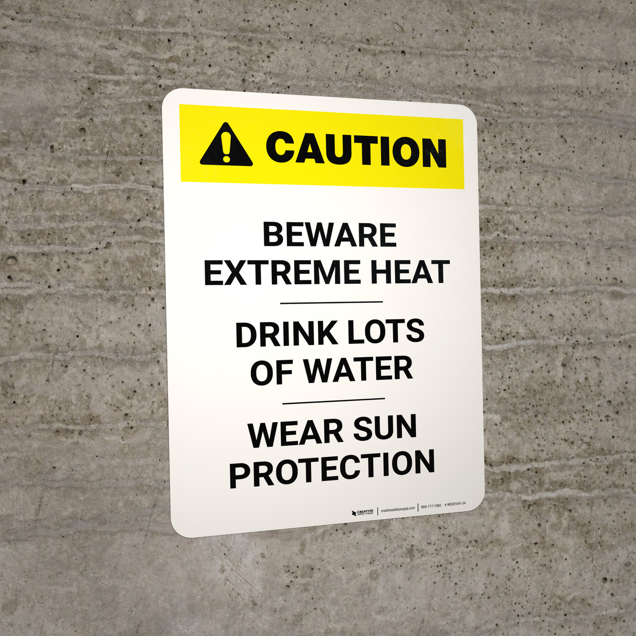 Caution: Beware Extreme Heat Portrait - Wall Sign