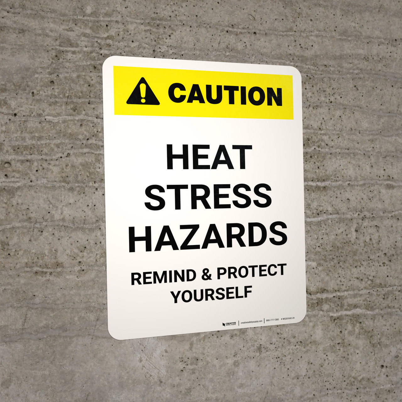 Caution: Heat Stress Hazards Portrait - Wall Sign | Creative Safety Supply