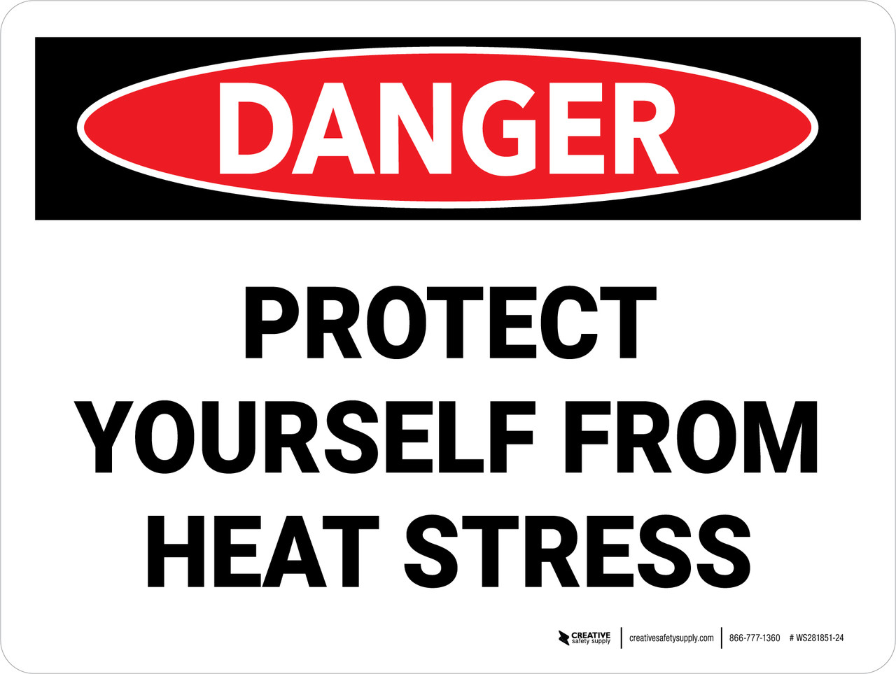 Danger: Protect Yourself From Heat Stress Landscape - Wall Sign