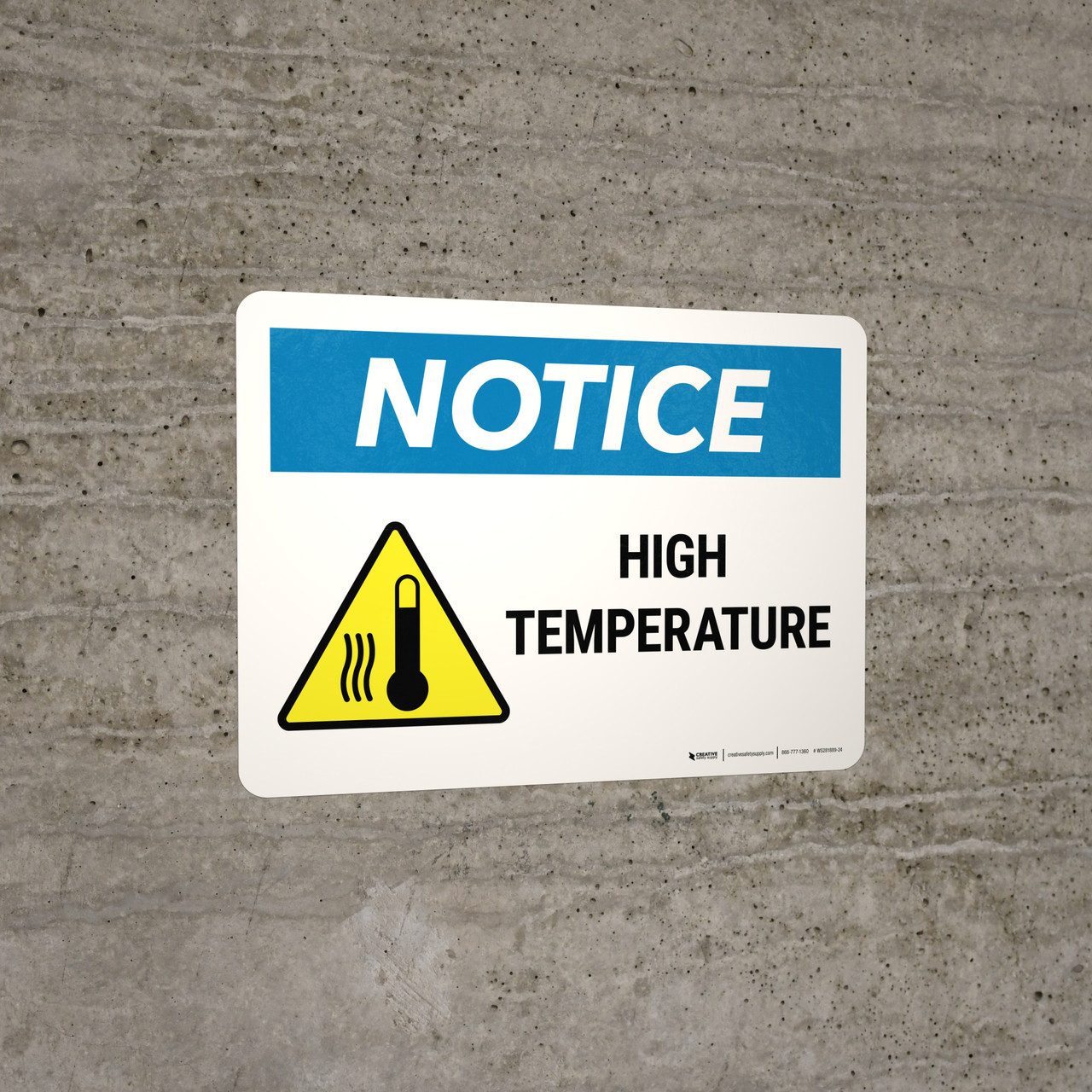 Notice: High Temperature Landscape - Wall Sign