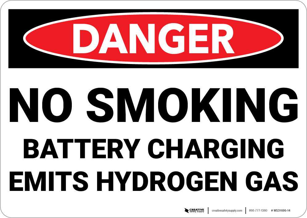 Danger: No Smoking Battery Charging Emits Hydrogen Gas - Wall Sign ...