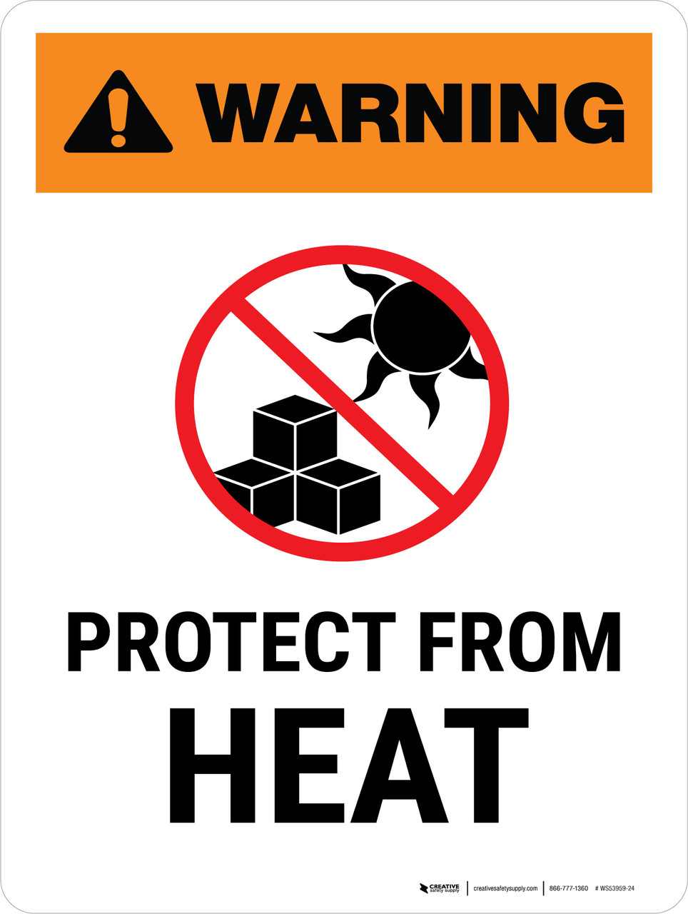 Warning: Protect From Heat Portrait - Wall Sign | Creative Safety Supply