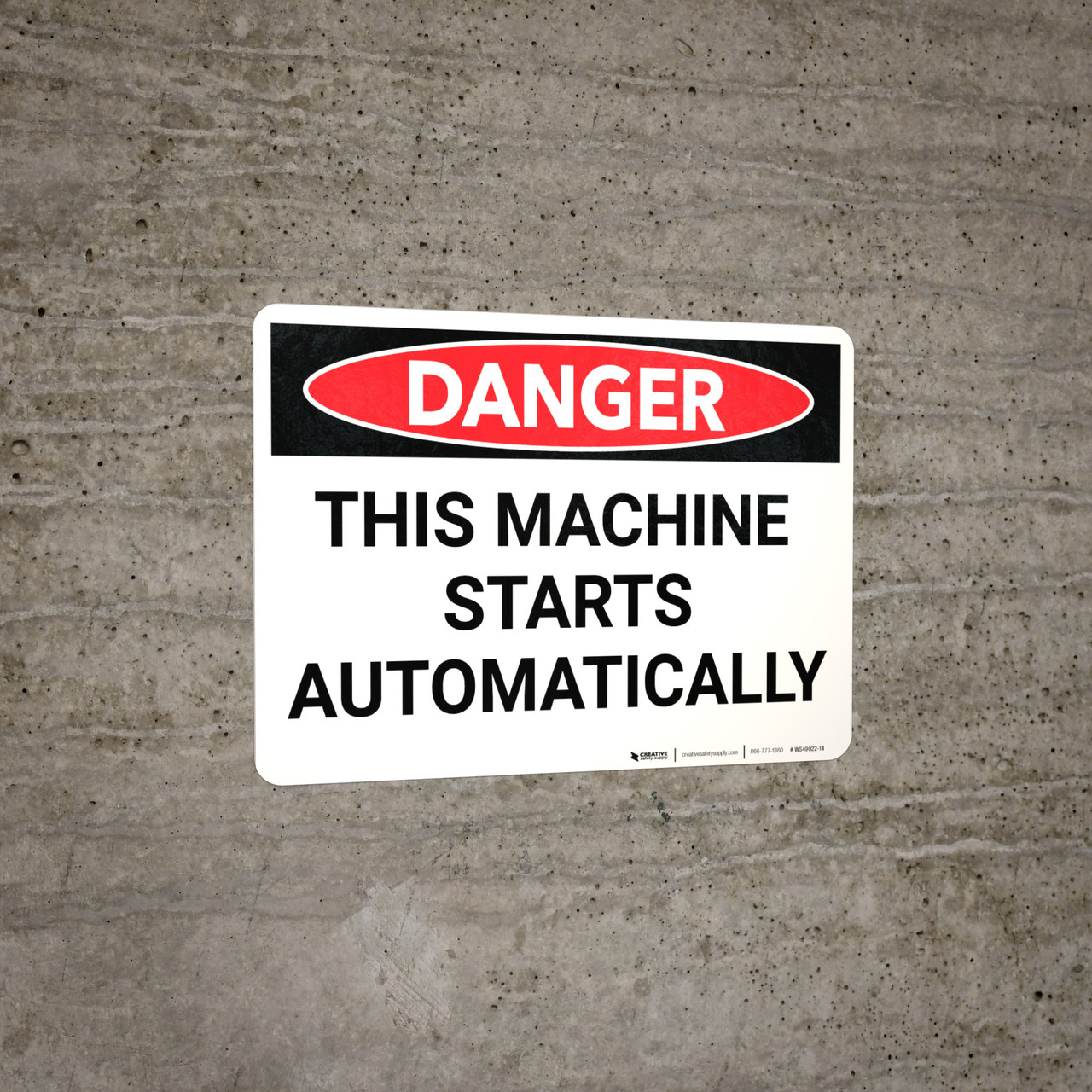Danger: This Machine Starts Automatically - Wall Sign | Creative Safety ...