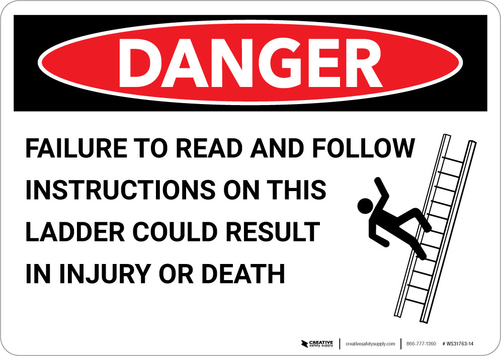 Danger: Follow Instructions on This Ladder - Wall Sign