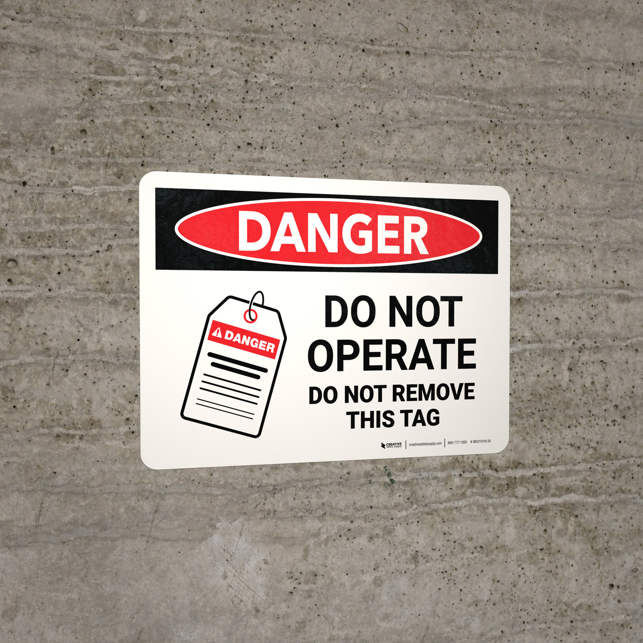 Danger: Do Not Operate, Do Not Remove This Tag Landscape - Wall Sign
