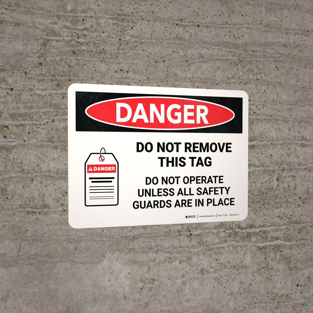 Danger: Do Not Remove This Tag Landscape - Wall Sign | Creative Safety ...