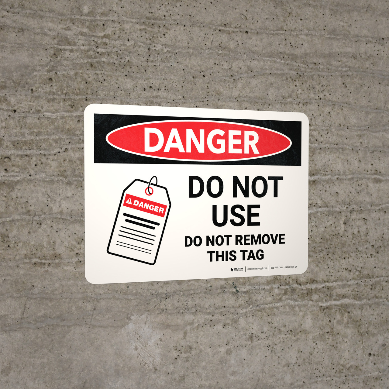 Danger: Do Not Use, Do Not Remove This Tag Landscape - Wall Sign