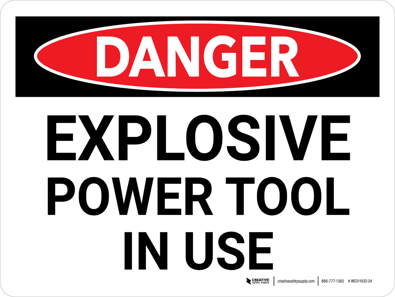 Danger: Explosive Power Tool In Use Landscape - Wall Sign
