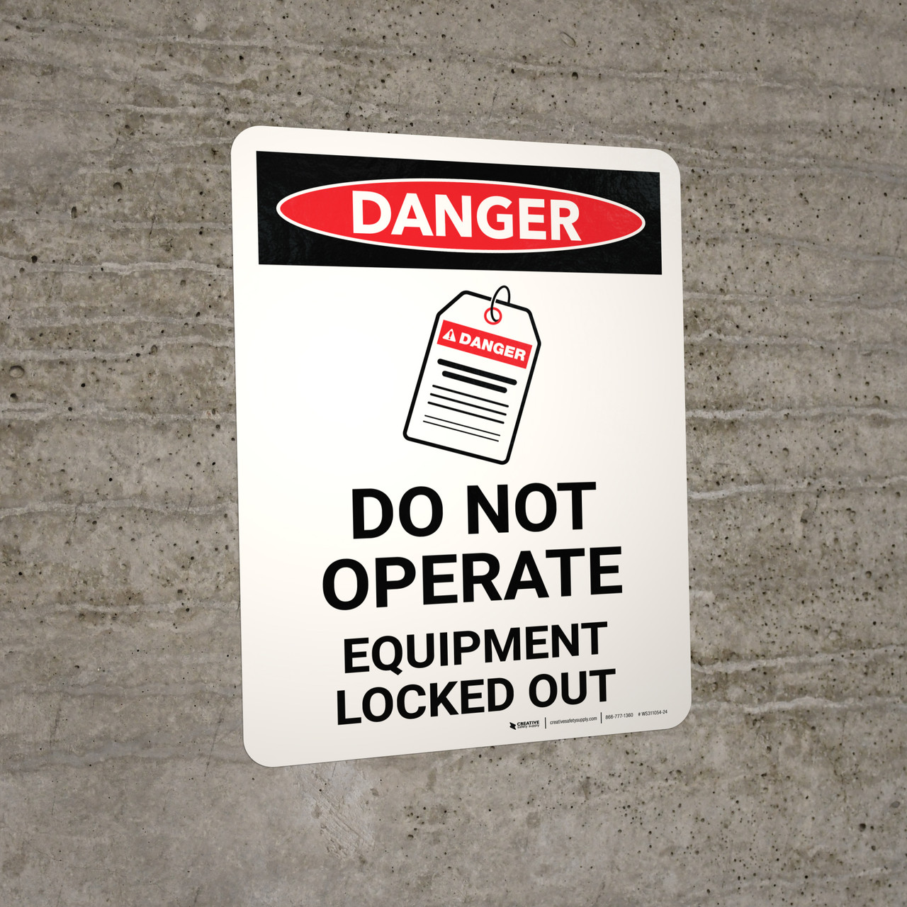 Danger: Do Not Operate Equipment Locked Out Portrait - Wall Sign ...