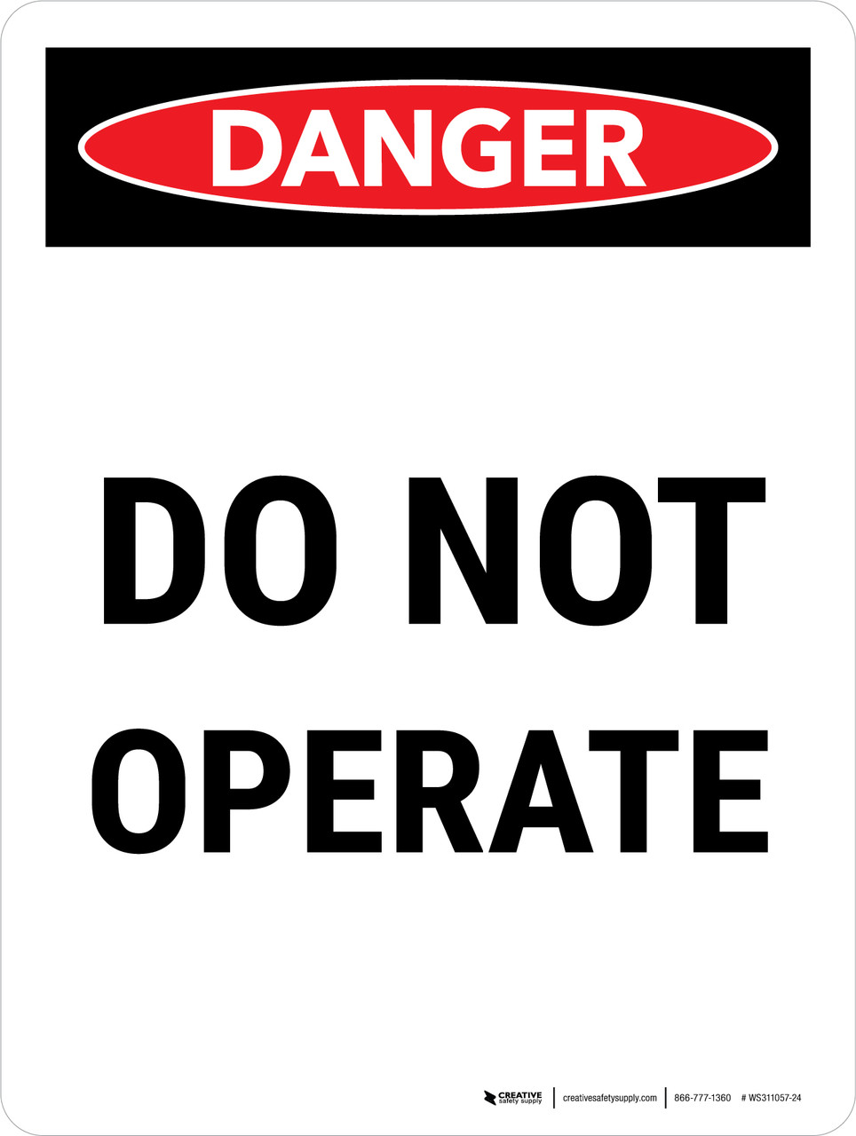 Danger: Do Not Operate Portrait - Wall Sign