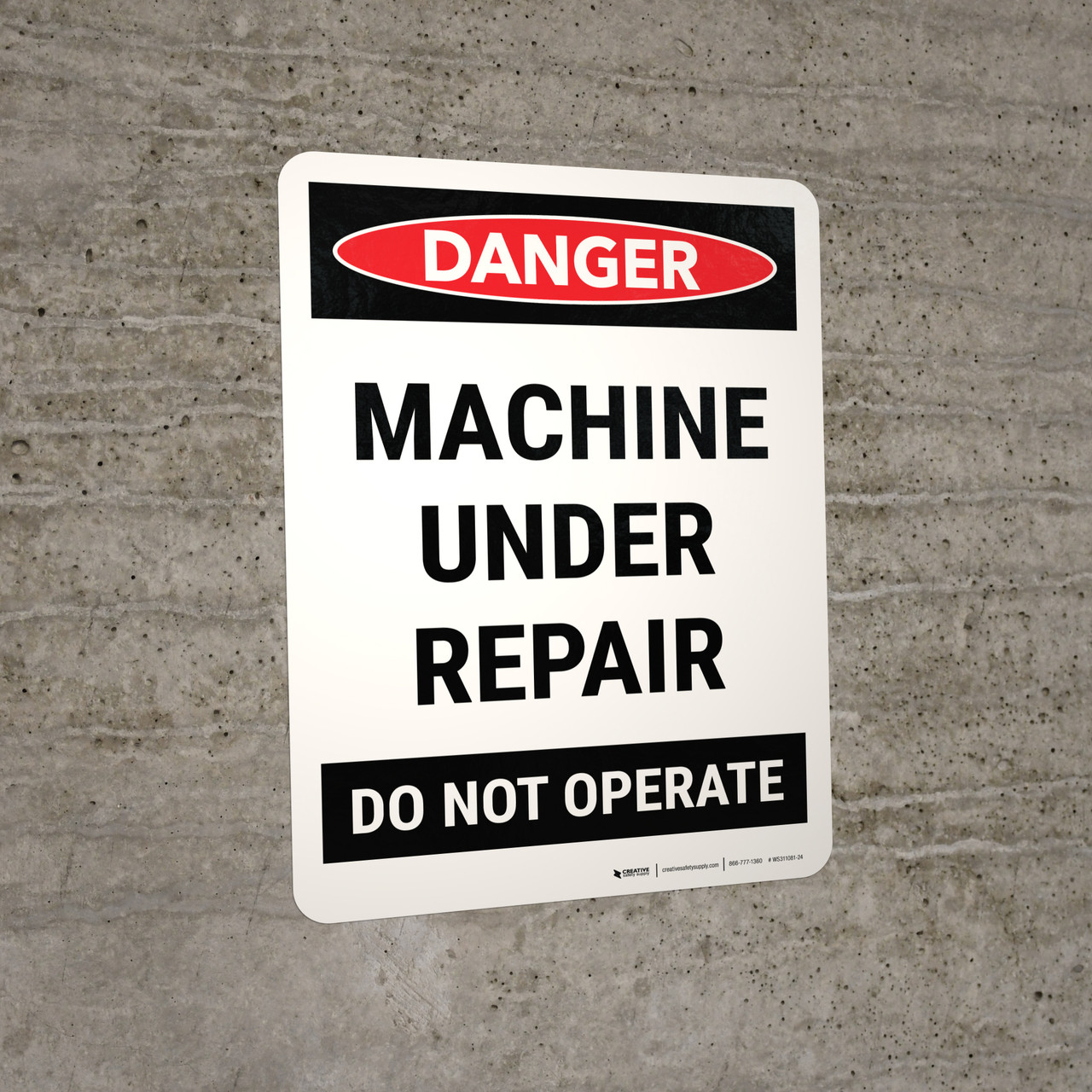 Danger: Machine Under Repair Do Not Operate Portrait - Wall Sign