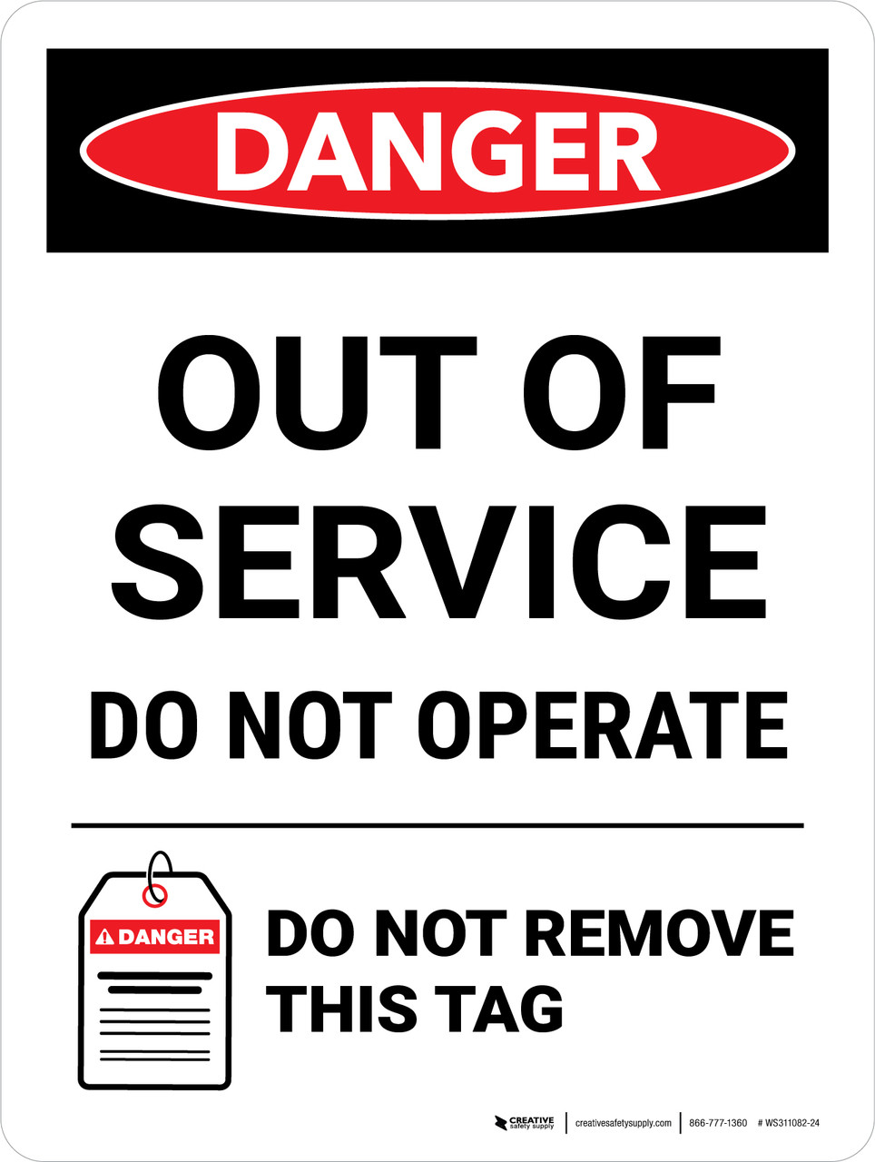 Danger: Out of Service Do Not Operate Do not remove Portrait - Wall Sign