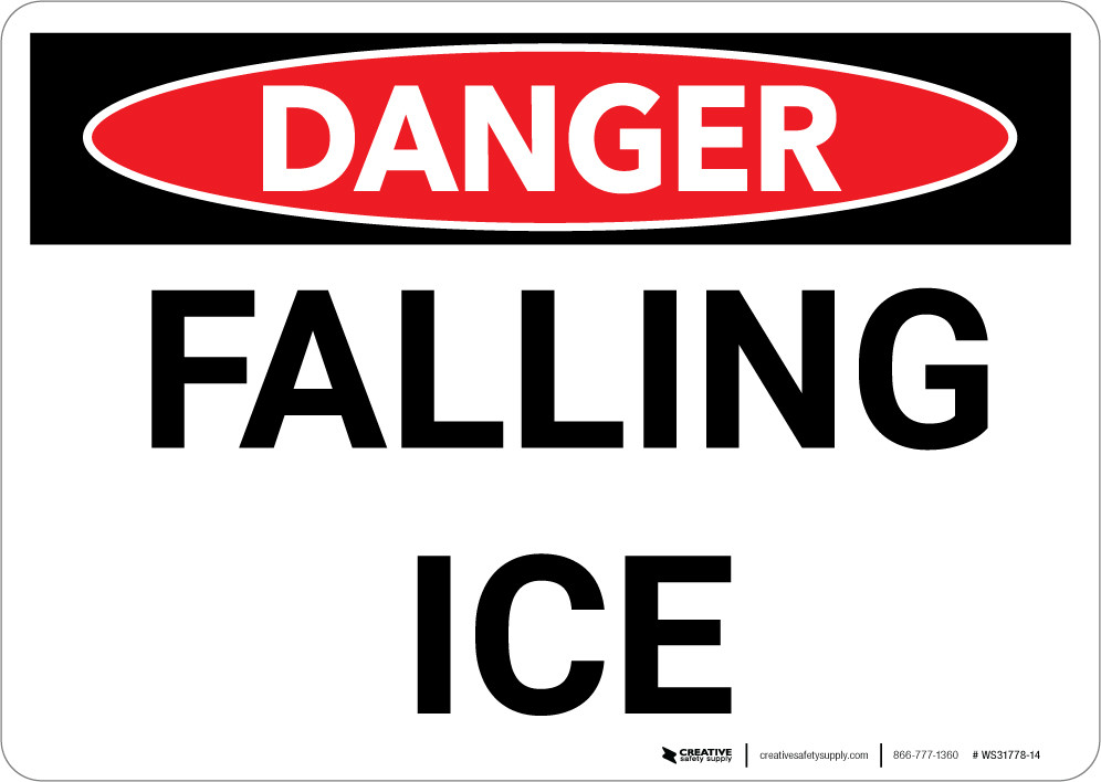 Danger: Falling Ice Warning - Wall Sign