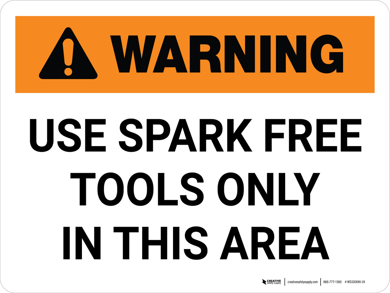 Warning: Use Spark Free Tools Only In This Area Landscape - Wall Sign ...