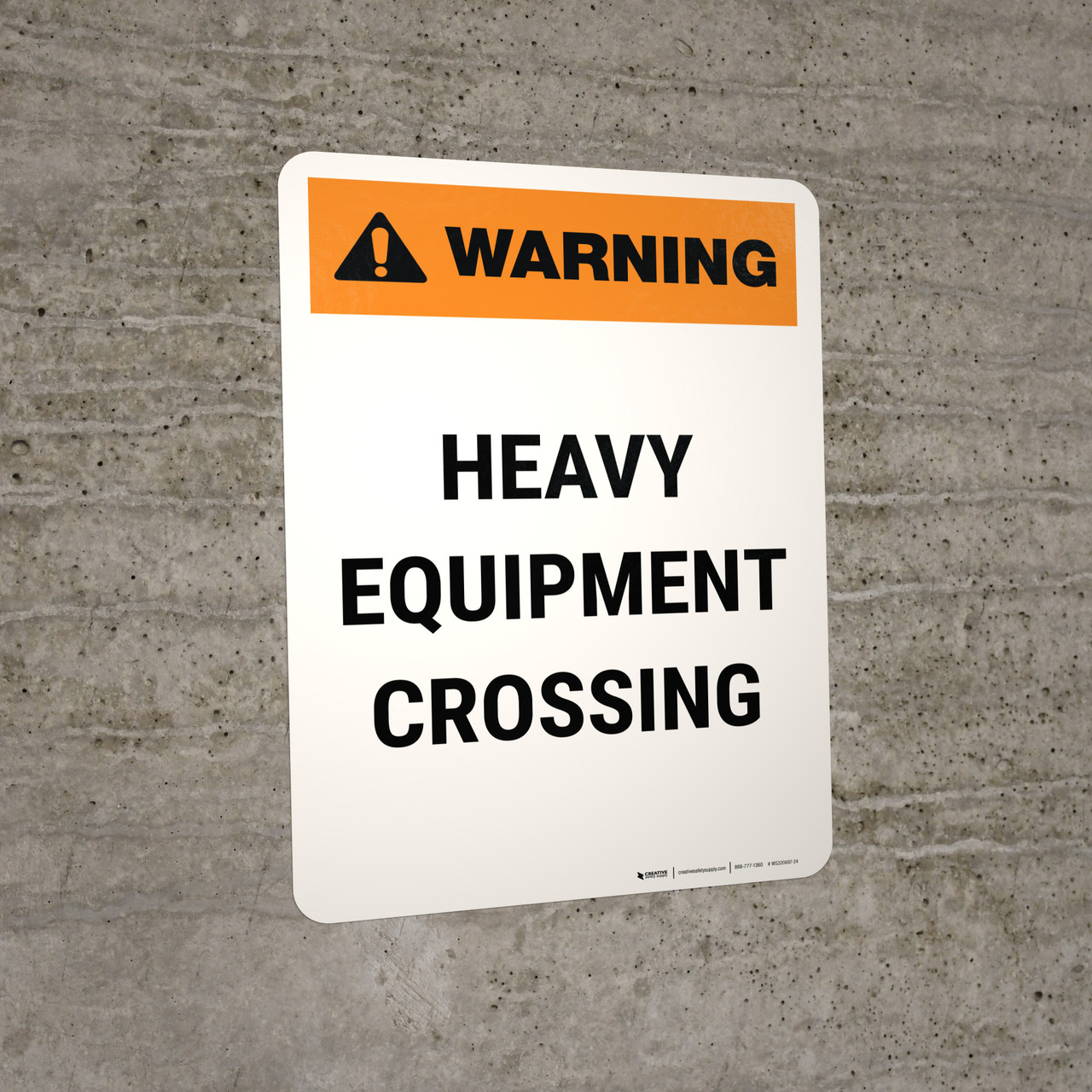 Warning: Heavy equipment crossing Portrait - Wall Sign