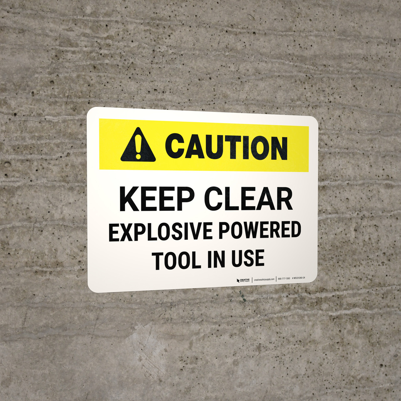 Caution: Keep Clear Explosive Powered Tool In Use Landscape - Wall Sign ...