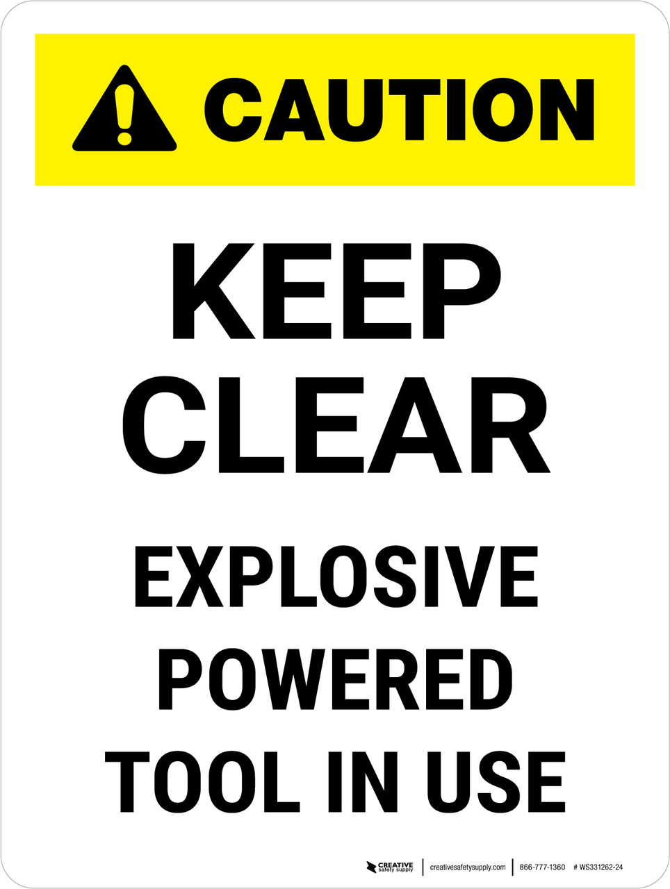 Caution: Keep Clear Explosive Powered Tool In Use Portrait - Wall Sign ...