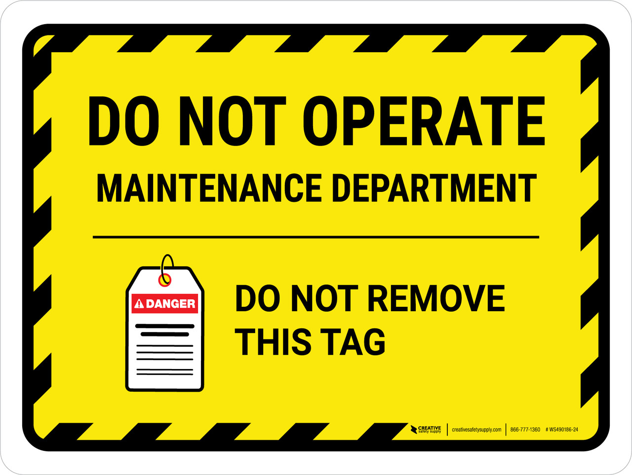 Do Not Operate Maintenance Department Landscape - Wall Sign