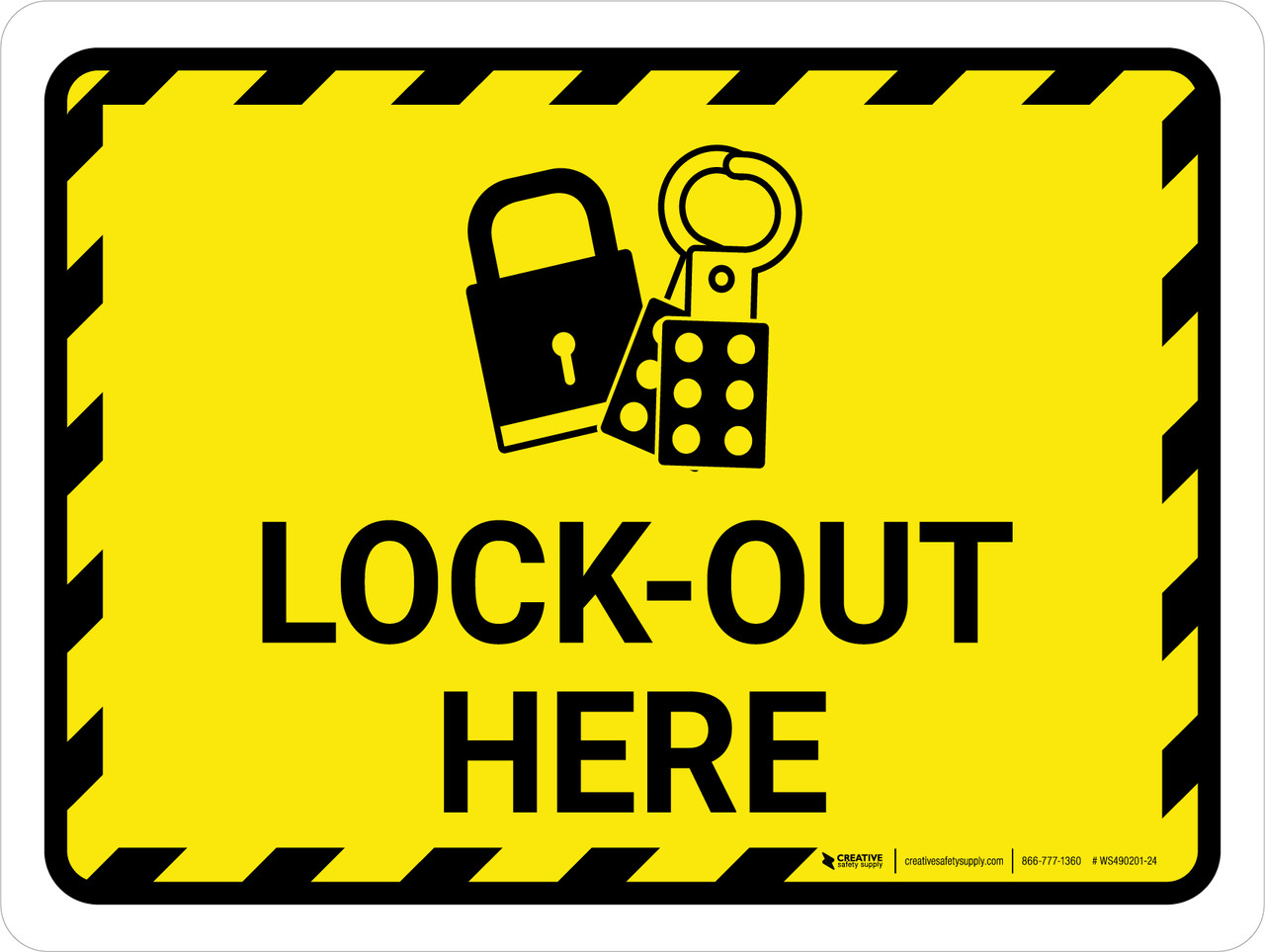 Lock Out Here Landscape - Wall Sign | Creative Safety Supply