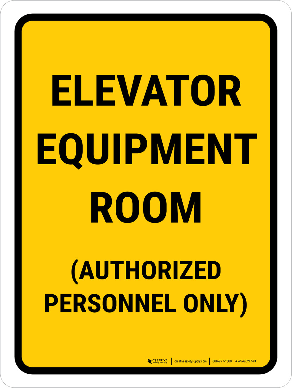 Elevator Equipment Room Authorized Personnel Only Portrait - Wall Sign ...