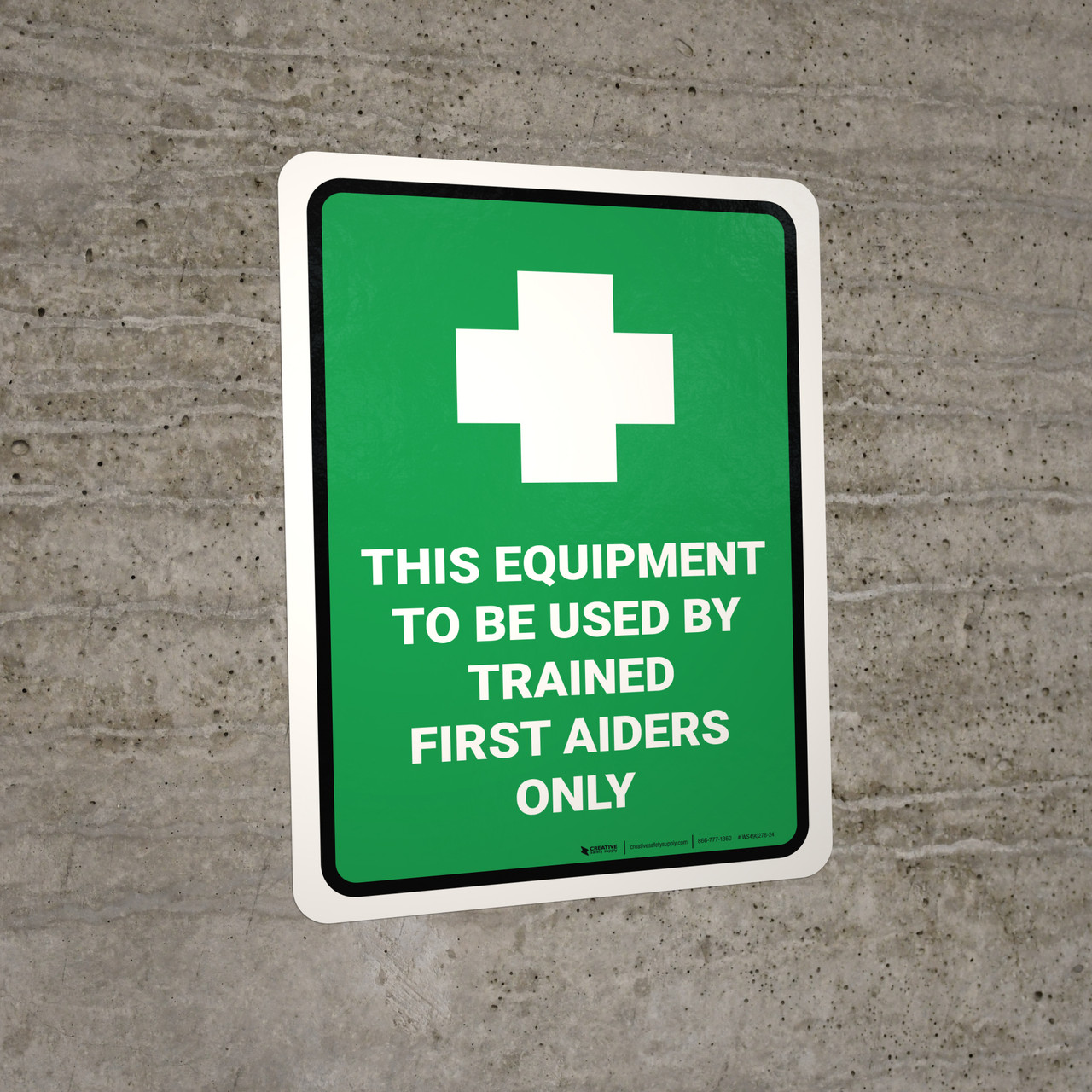 This Equipment Only To Be Used By First Aiders Portrait - Wall Sign