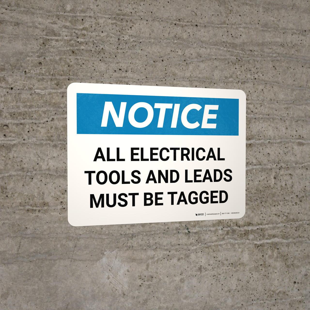 Notice: all electrical tools and leads must be tagged Landscape - Wall Sign