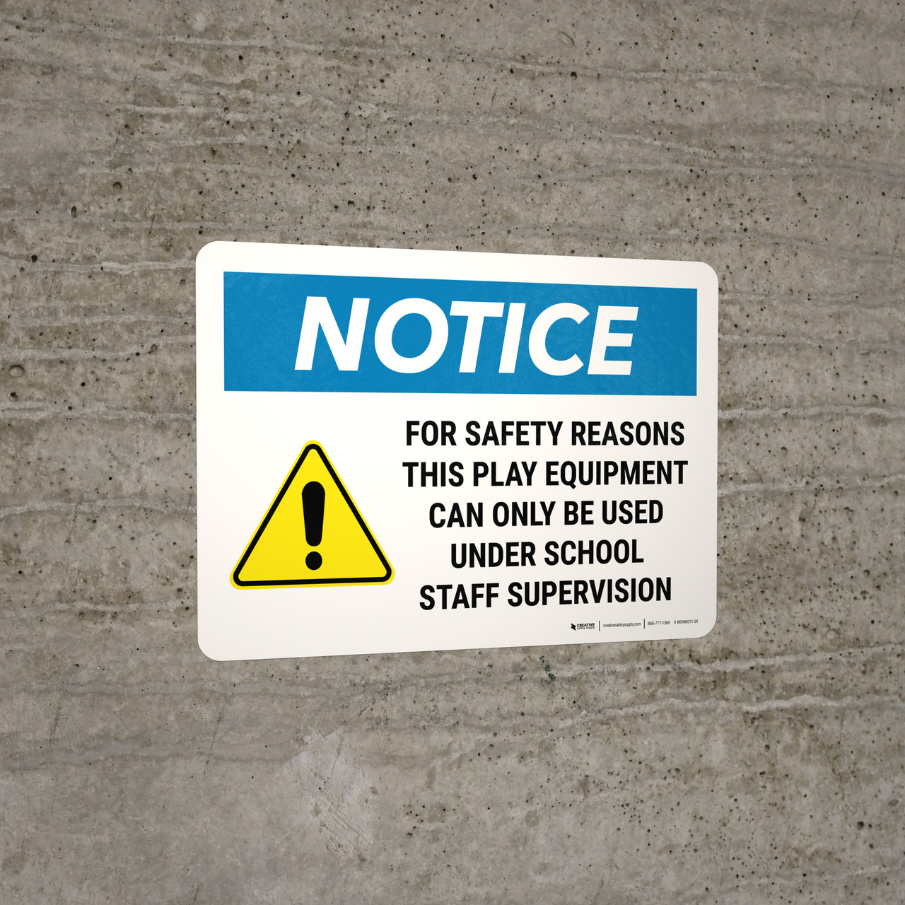 Notice: For Safety Reasons, Staff Supervision Landscape - Wall Sign