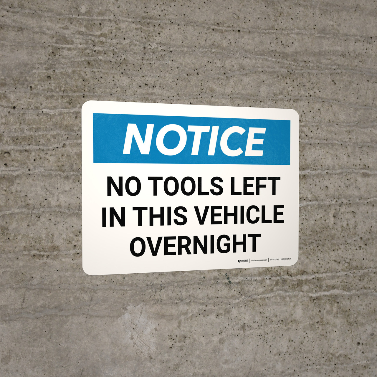 Notice: No Tools Left in This Vehicle Overnight Landscape - Wall Sign
