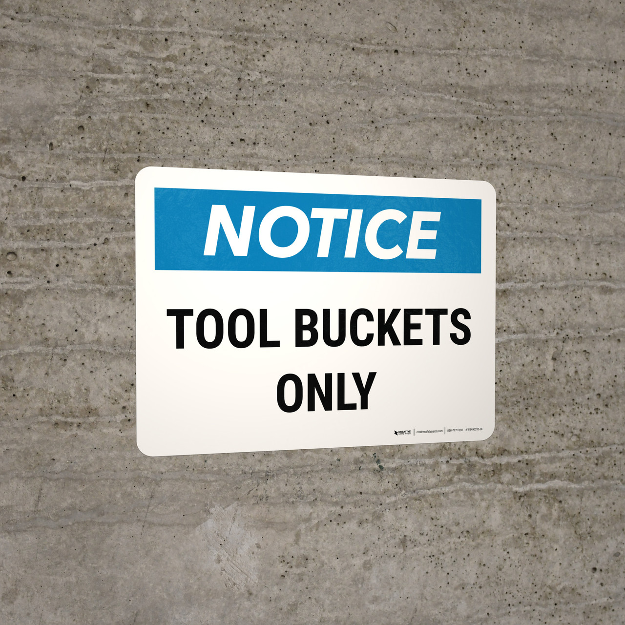 Notice: Tool buckets only Landscape - Wall Sign