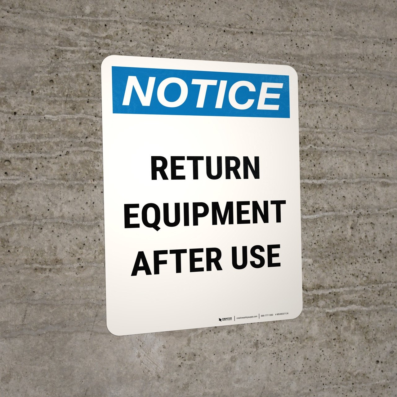 Notice: Return Equipment After Use Portrait - Wall Sign
