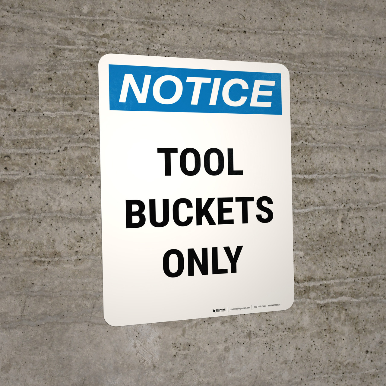 Notice: Tool buckets only Portrait - Wall Sign
